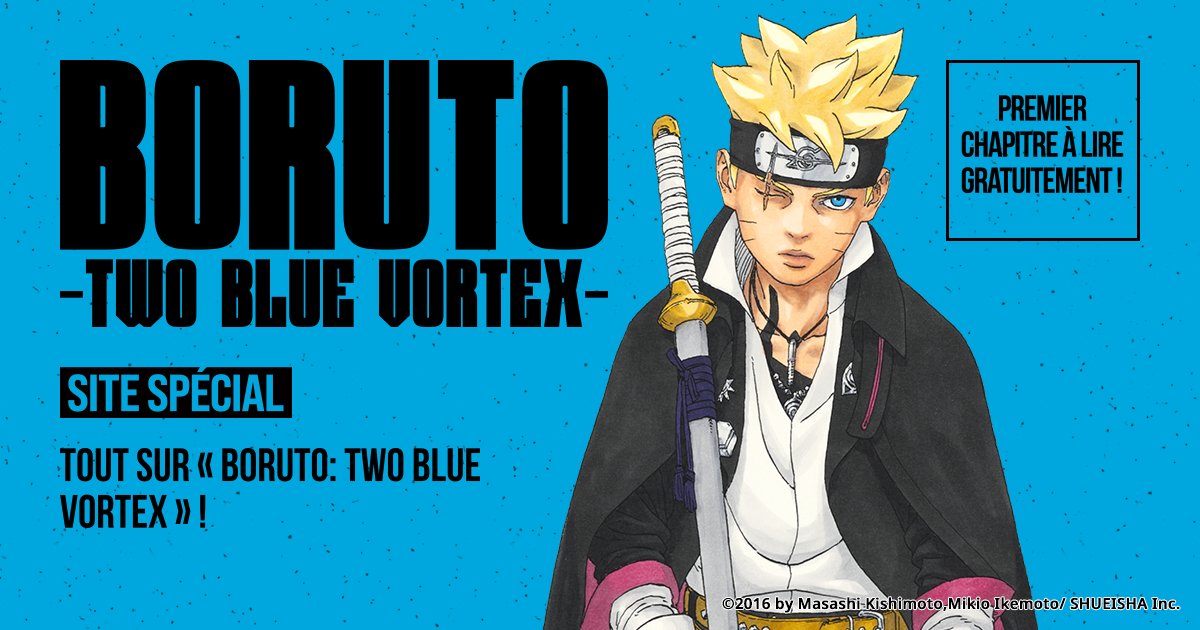 BORUTO -TWO BLUE VORTEX- SITE SPÉCIAL | NARUTO [Officiel]